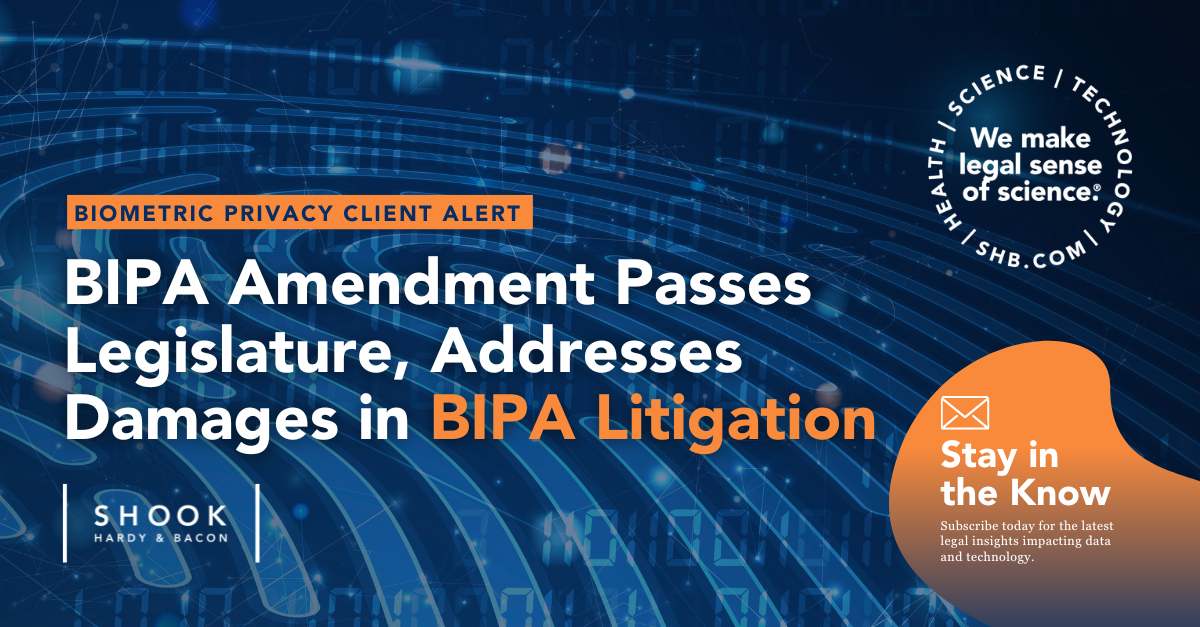 BIPA Amendment Passes Legislature, Addresses Damages in BIPA Litigation ...