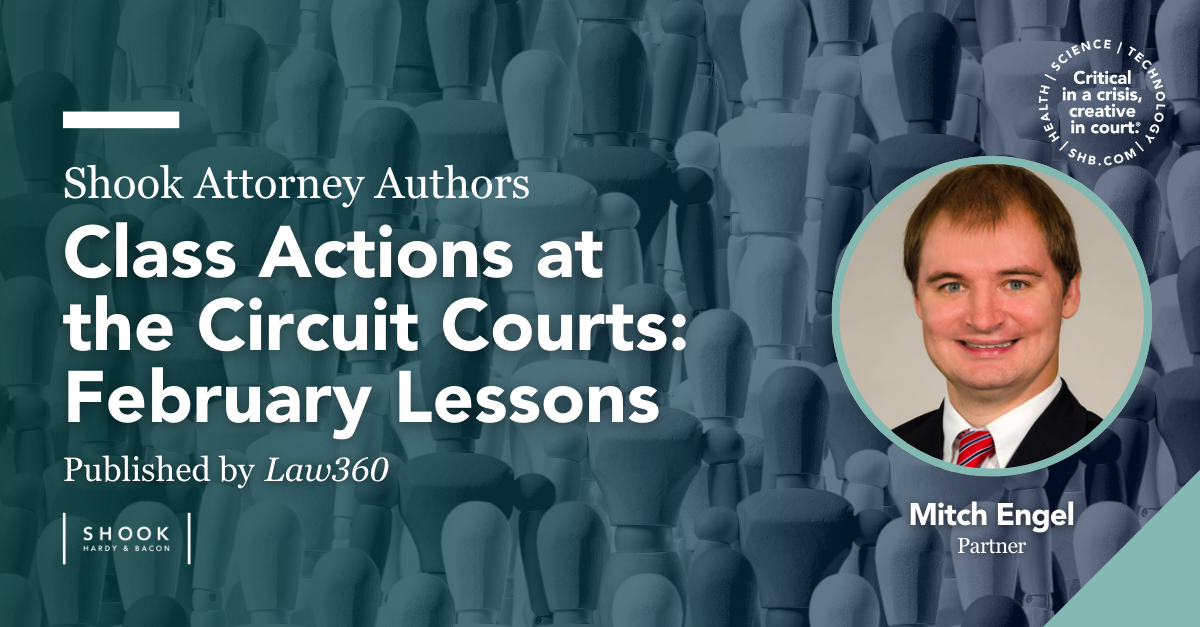 Engel: Class Actions At The Circuit Courts: February Lessons ...