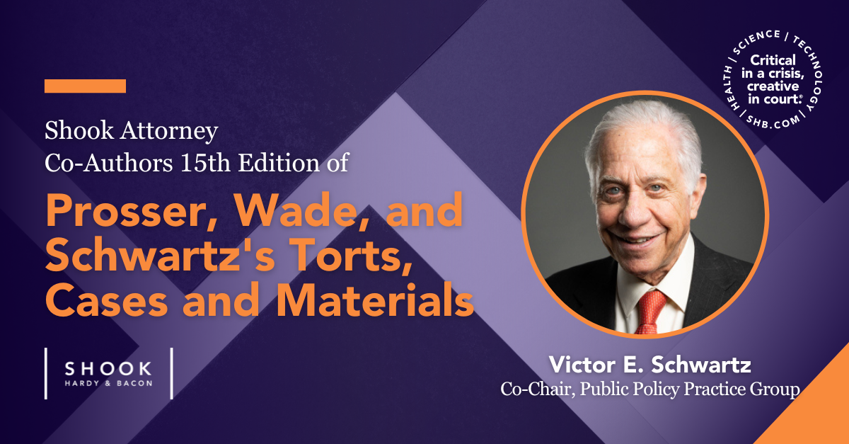 Shook Attorney Co-Authors 15th Edition of Tort Law Casebook ...