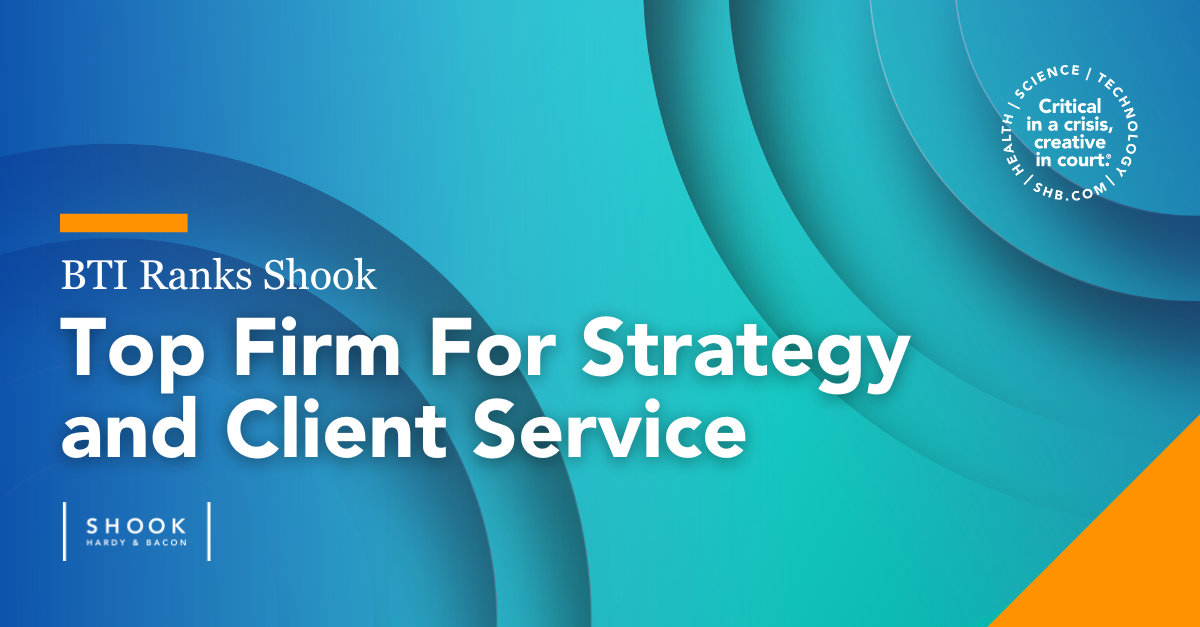 BTI Ranks Shook Among Top Firms For Strategy and Client Service | News ...